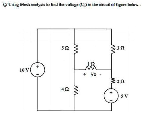 Using Mesh analysis to find the voliage (Vo in the circuit of figure below 5O 10 4 V 49