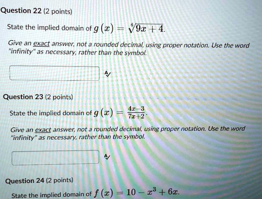 SOLVED: Question 22 (2 points) State the implied domain of g (.) v/gx ...