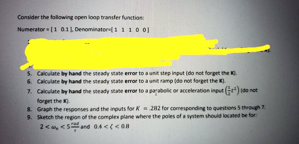 Solved Consider The Following Open Loop Transfer Function Numerator [ 1 0 1 ] Denominator