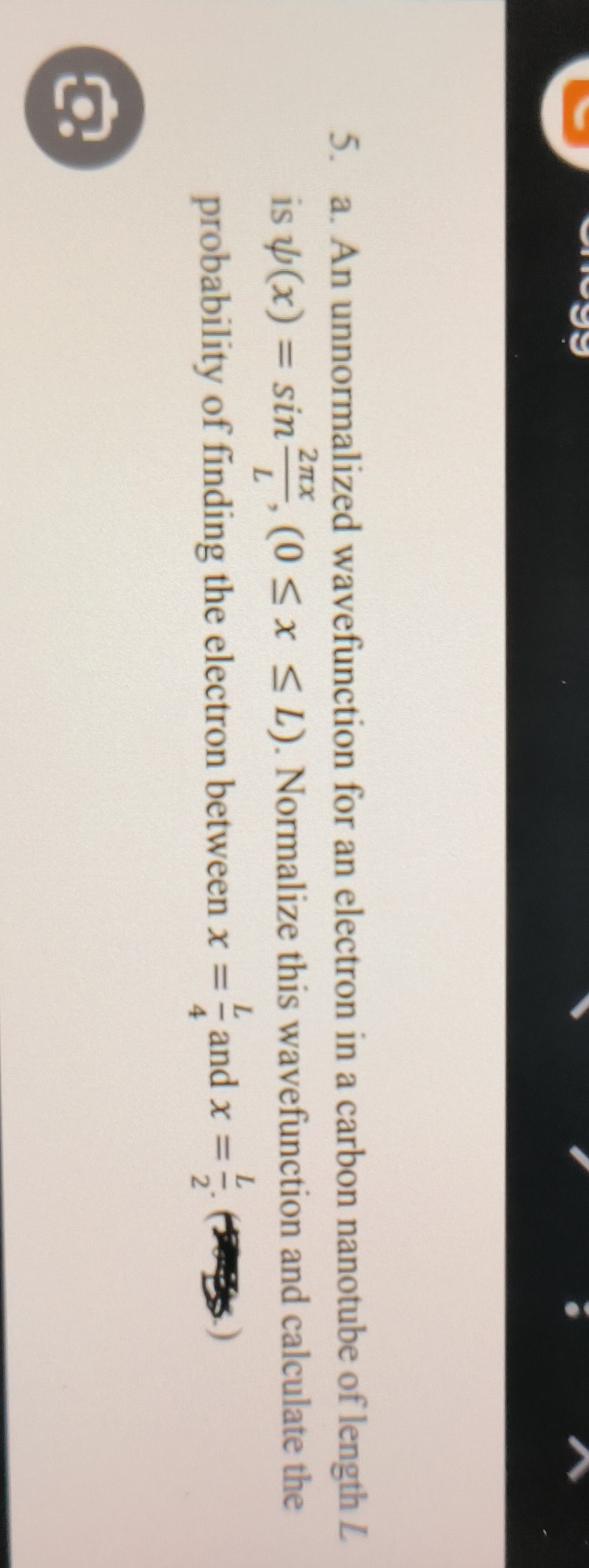 Solved 5 A An Unnormalized Wavefunction For An Electron In A Carbon