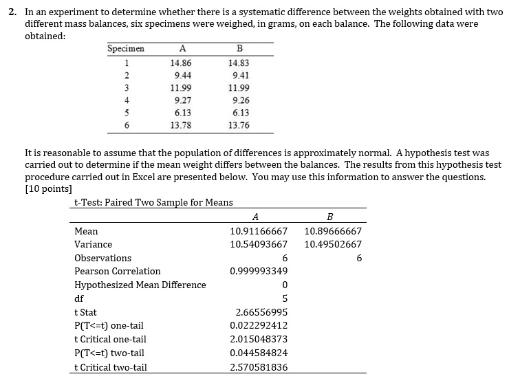 SOLVED: In an experiment to determine whether there is systematic difference between the weights ...