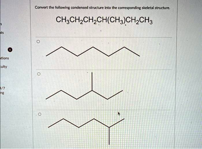 SOLVED: Convert the following condensed structure into the ...