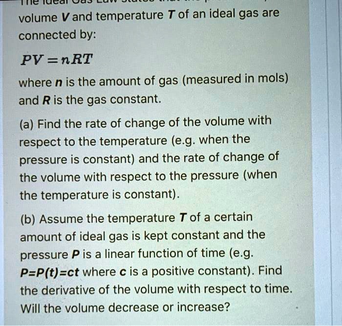 SOLVED: Tc TCcai volume V and temperature T of an ideal gas are ...