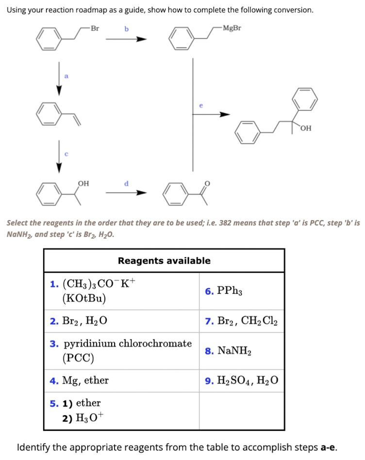 Using your reaction roadmap as a guide, show how to complete the ...