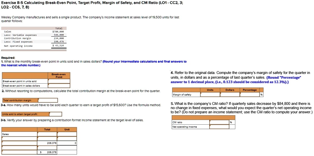 SOLVED: Texts: Exercise 8-5 Calculating Break-Even Point, Target Profit ...