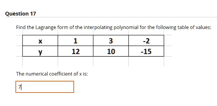 SOLVED: Question 17 Find the Lagrange form of the interpolating ...