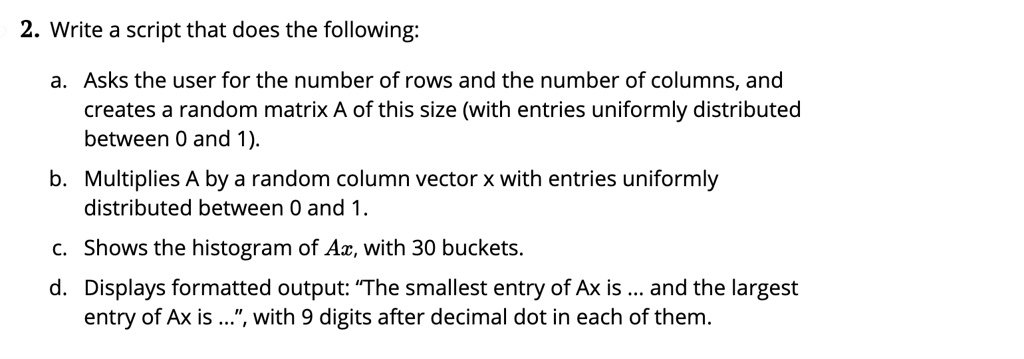 SOLVED: Write a script that does the following: Asks the user for the number of rows and the ...