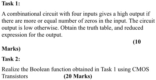 SOLVED: Task 1: A combinational circuit with four inputs gives a high output if there are more ...