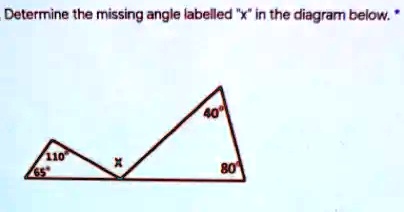 SOLVED: Determine the missing angle labelled "x" in the diagram below: