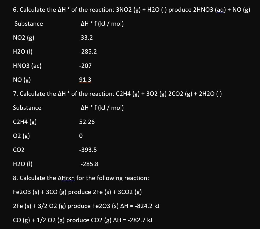 SOLVED:6. Calculate the AH of the reaction: 3NO2 (g) + H2O (I) produce ...