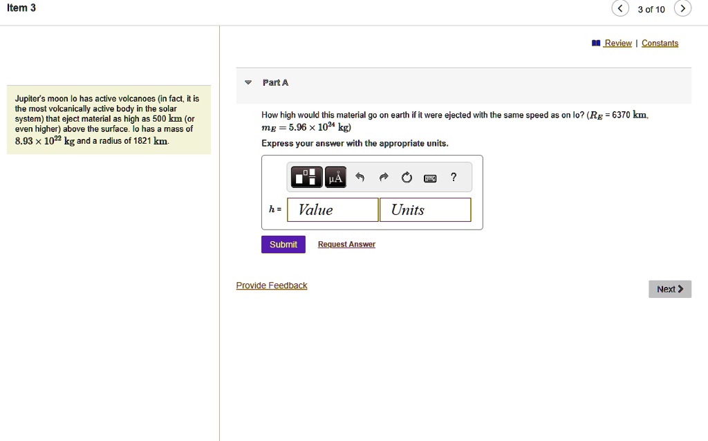 SOLVED: Texts: Item 3 3 of 10 Review: Constants Part A Jupiter's moon ...