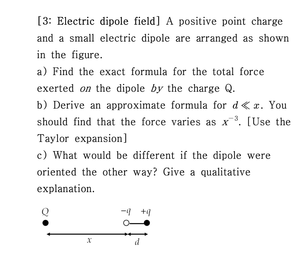 SOLVED: [3: Electric dipole field] A positive point charge and a small ...