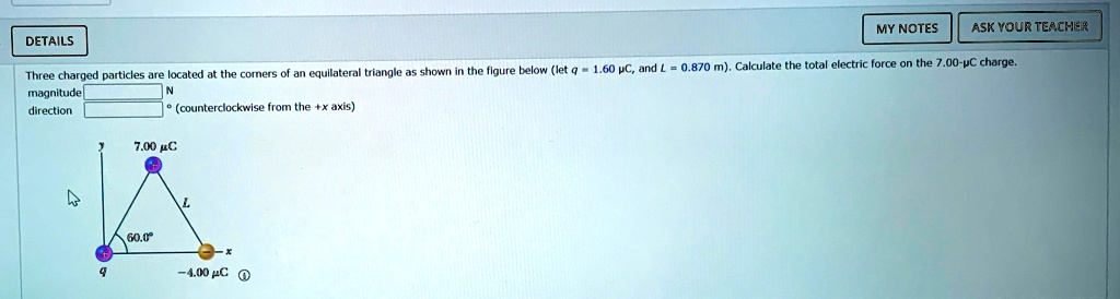 details three charged particles are located at the corners of an ...