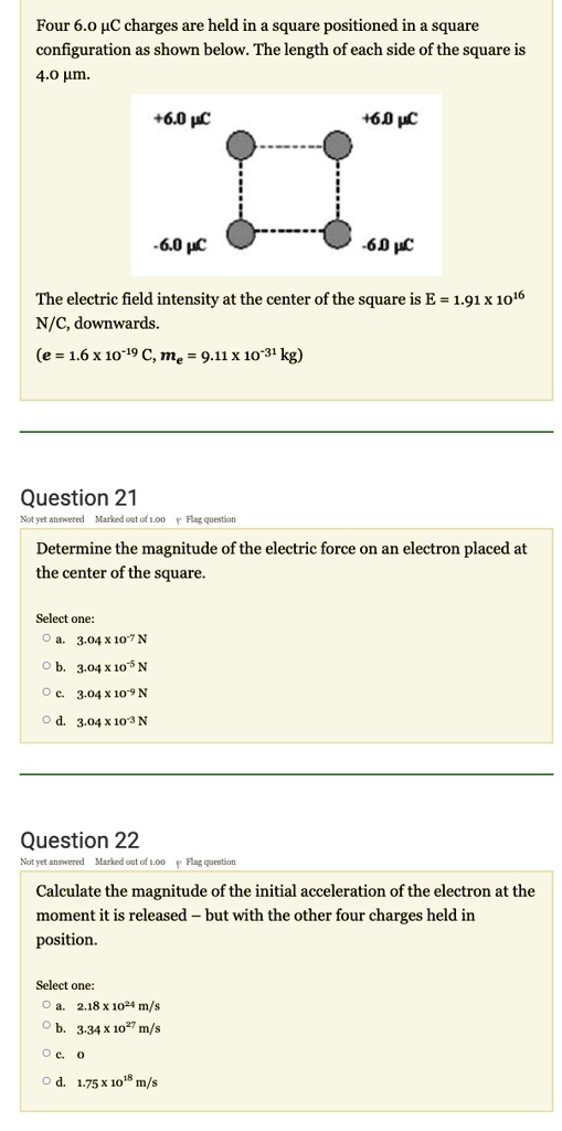 Four 6.0 µC charges are held in a square positioned in a square ...