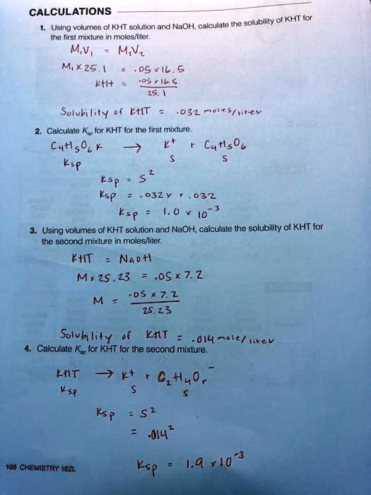 SOLVED: CALCULATIONS solubity= of KHT Ior Using volrnes 0l KHT solution ...