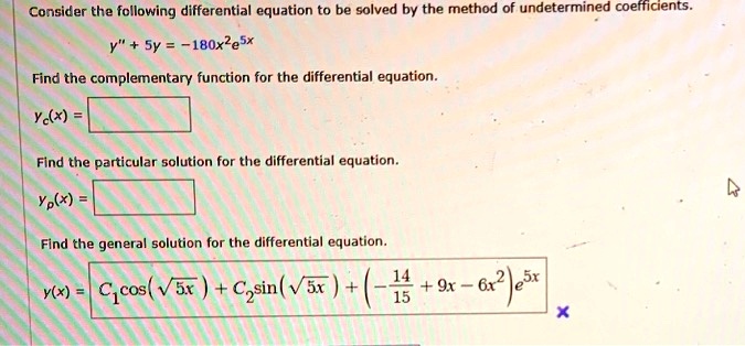 SOLVED: Consider the following differential equation to be solved by the method of undetermined ...