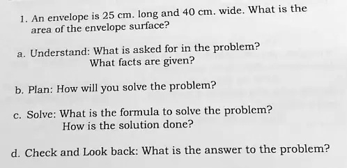 SOLVED: wide. What is the 1. An envelope is 25 cm. long and 40 cm. area ...