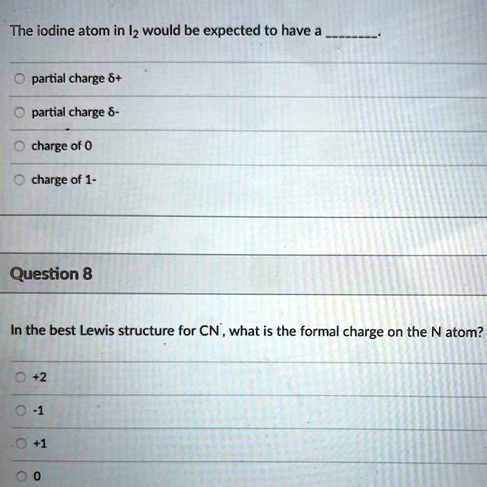 SOLVED: The iodine atom in I2 would be expected to have a partial ...