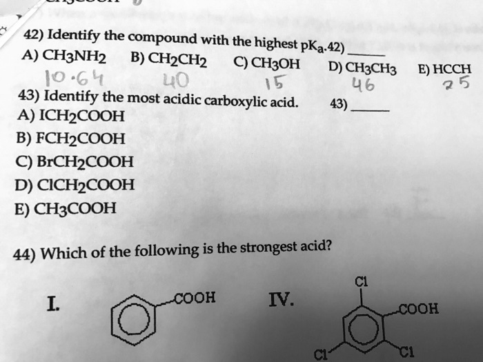 SOLVED: 42) Identify the compound with the highest pKa. 42) A) CH3NH2 B ...