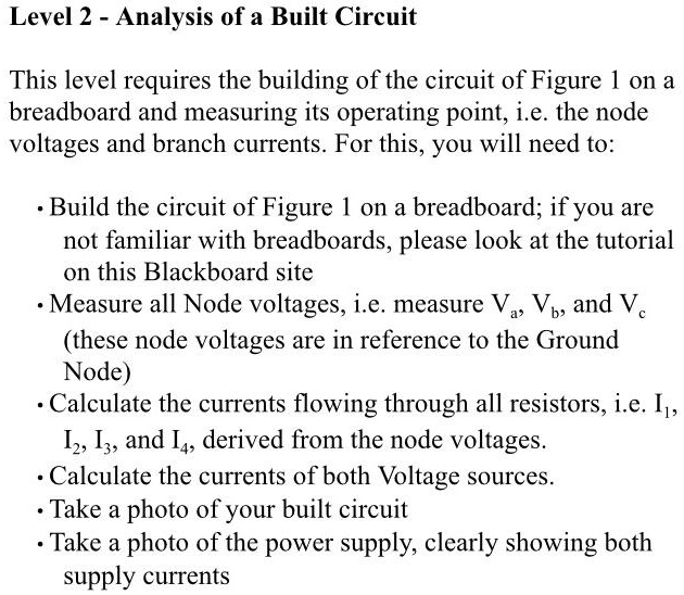SOLVED: Multisim Q2 Level 2 Analysis of a Built Circuit This level requires the building of the ...