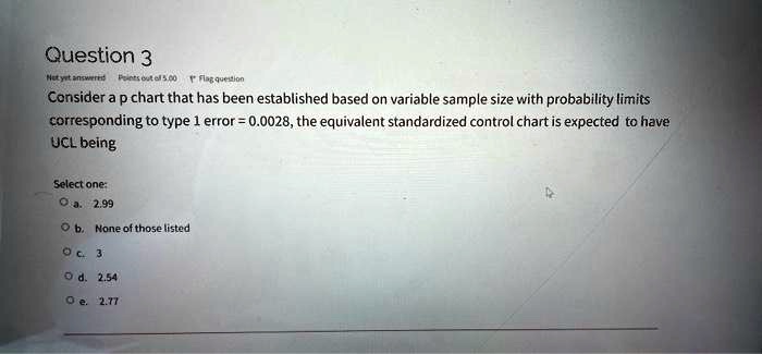 SOLVED: Question 3 Consider a p chart that has been established based on variable sample size ...