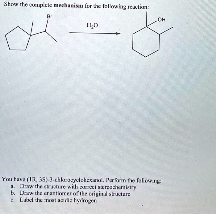 Text: Show the complete mechanism for the following reaction: OH H2O ...