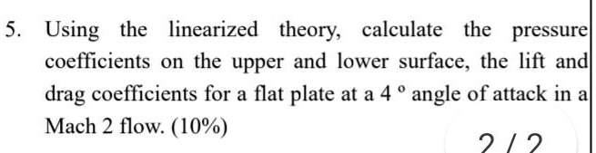SOLVED: Using the linearized theory, calculate the pressure ...