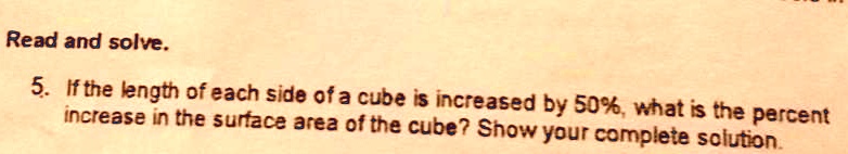 if the length of each side of a cube is increased by 50 what is the percent increase in the ...