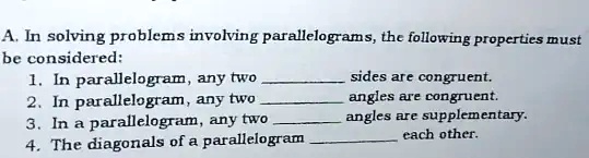 SOLVED: In solving problems involving parallelograms, the following properties must be ...