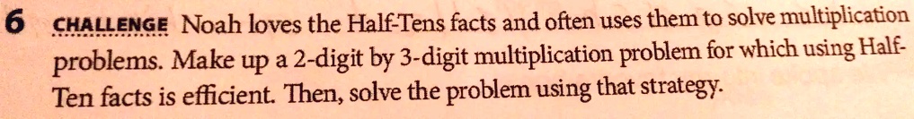 Noah loves the Half-Tens facts and often uses them to solve ...