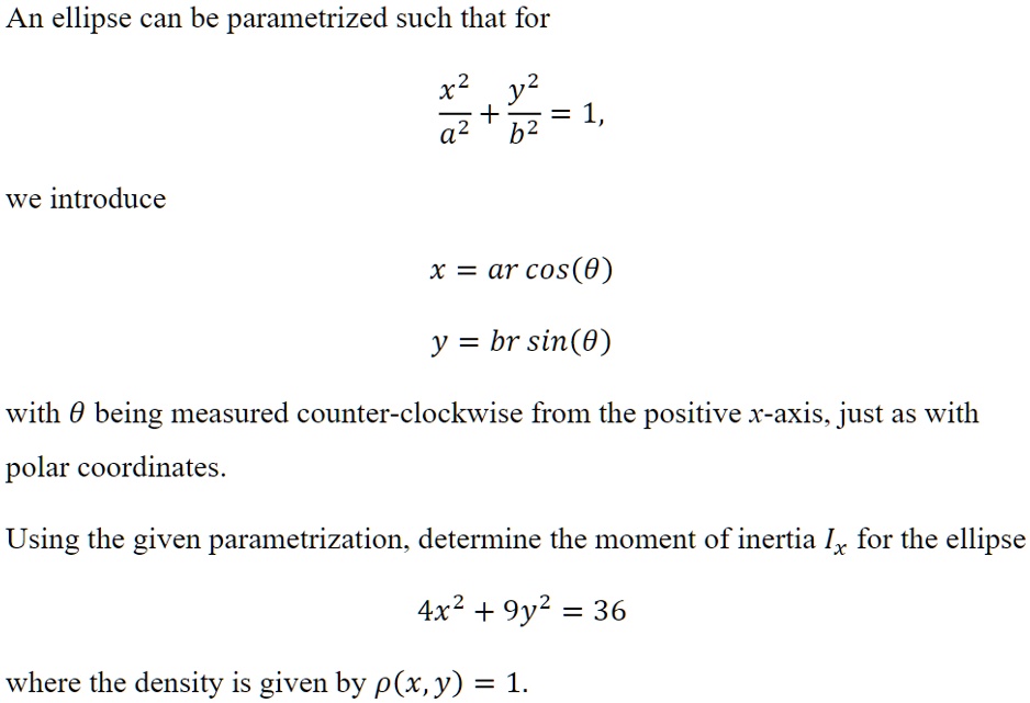 SOLVED:An ellipse can be parametrized such that for x2 y2 + = 1 a2 b2 ...