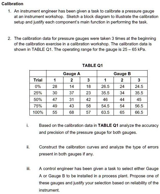 SOLVED: Calibration 1: An instrument engineer has been given the task ...