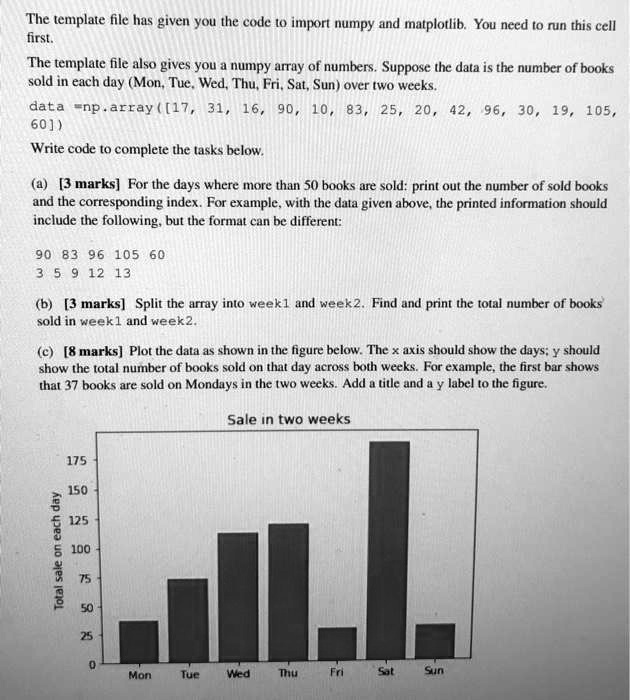 Need Help With Ab And C Using Python 3 The Template File Has Given You The Code T0 Imprt Numpy