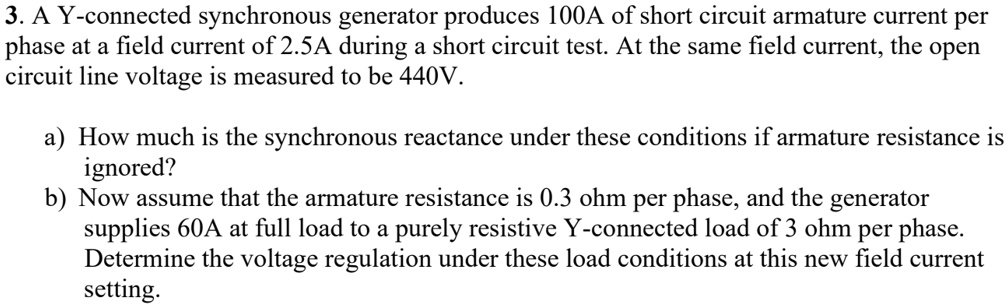 3 a y connected synchronous generator produces 100a of short circuit ...
