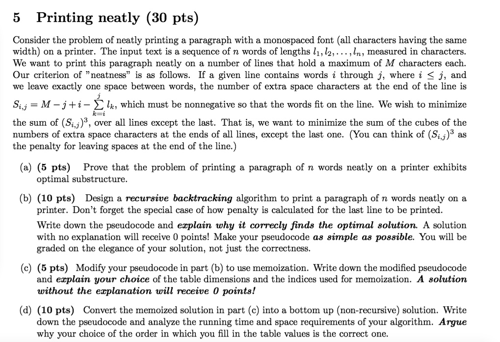 SOLVED: Printing Neatly (30 pts) Consider the problem of neatly ...
