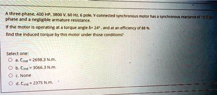 SOLVED: A three-phase.400HP.3800V60Hz6 pole,Y-connected synchronous motor has a synchronous ...
