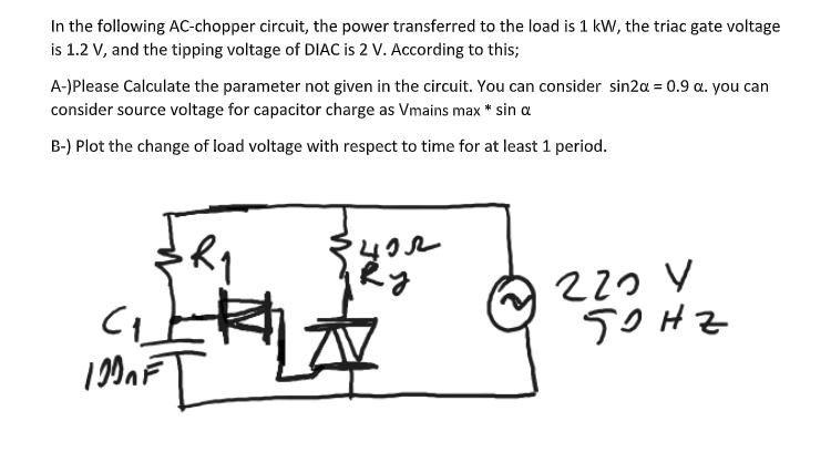 SOLVED: In the following AC-chopper circuit, the power transferred to ...