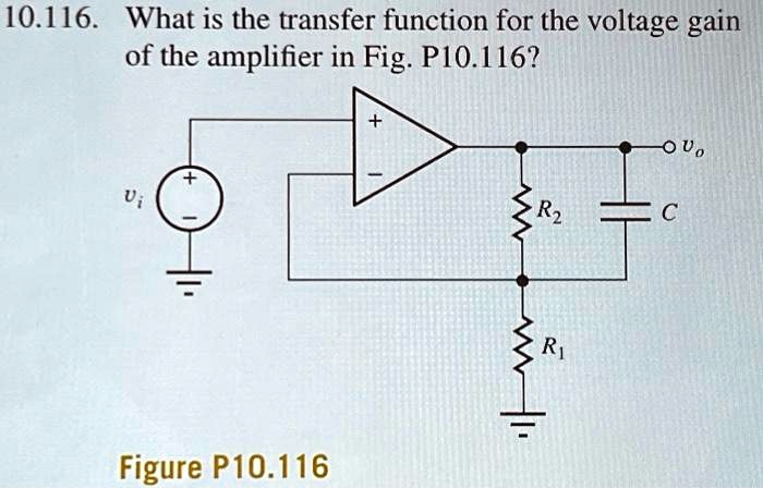 SOLVED: 10.116. What is the transfer function for the voltage gain of ...