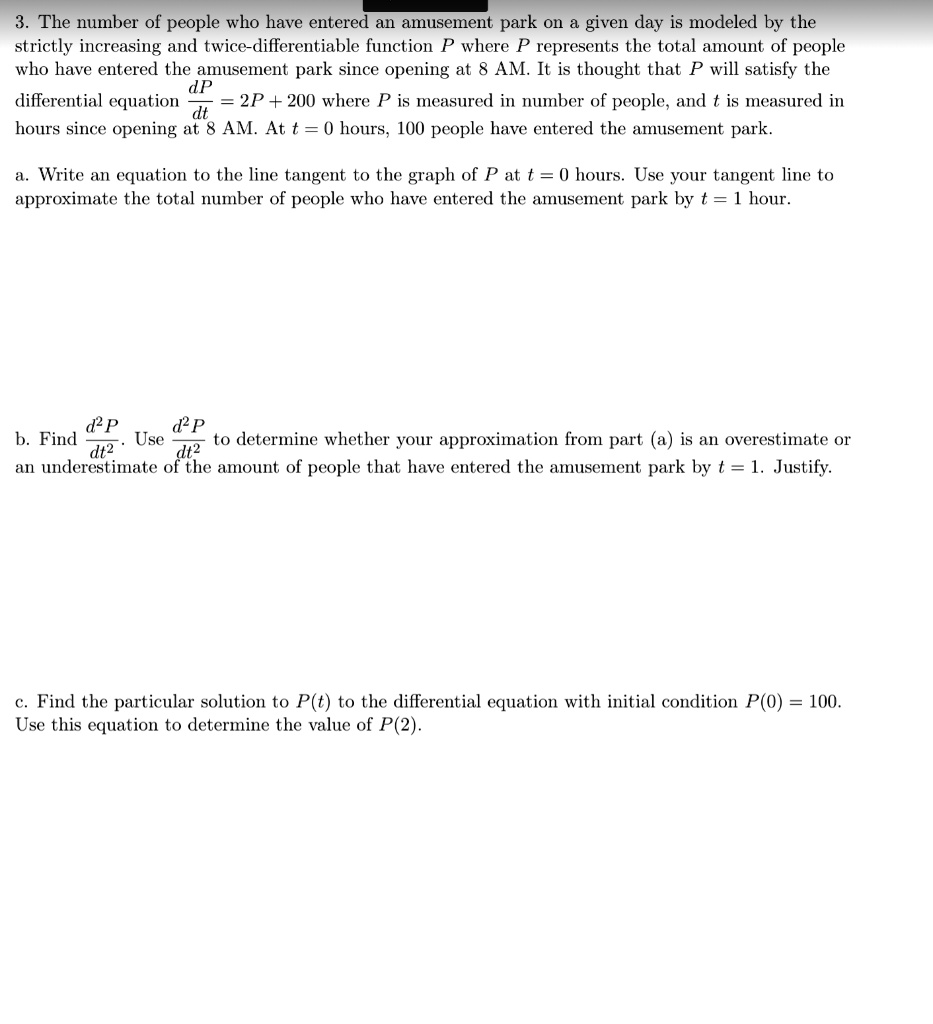 SOLVED: The number of people who have entered an amusement park on a ...