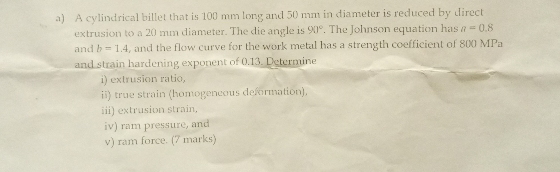 SOLVED: a) A cylindrical billet that is 100 mm long and 50 mm in ...