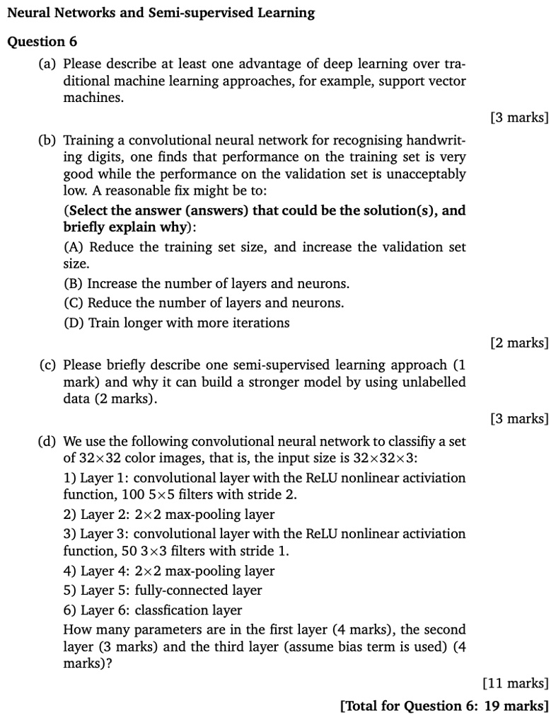 neural networks and semi supervised learning question 6 a please describe at least one advantage ...