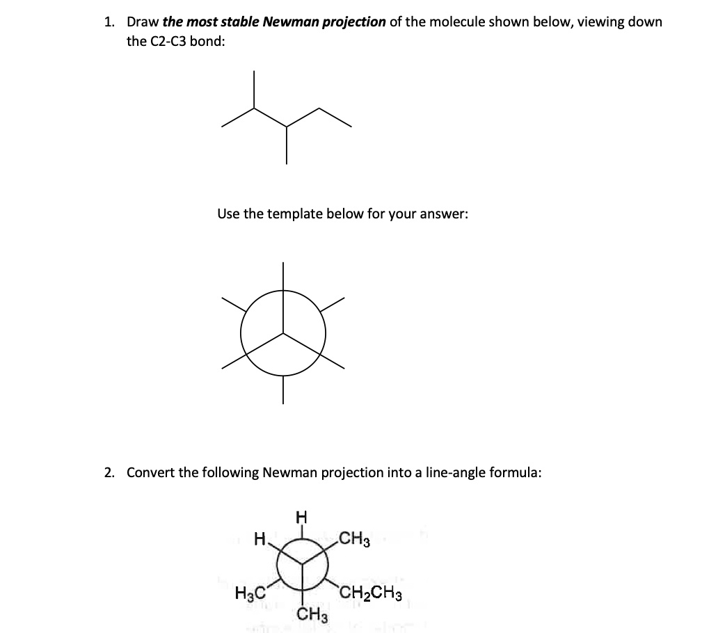 draw the most stable newman projection of the molecule shown below viewing down the c2 c3 bond ...