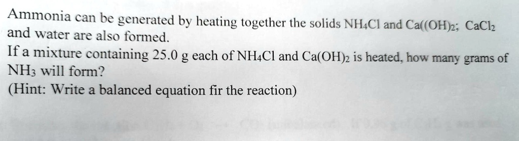 SOLVED: and water are also formed. If a mixture containing 25.0 g each ...