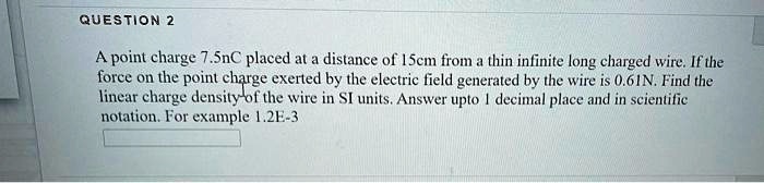 SOLVED: Point charge 7C placed at a distance of 5cm from a thin ...
