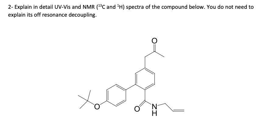 2 explain in detail uv vis and nmr 1c and 1h spectra of the compound ...