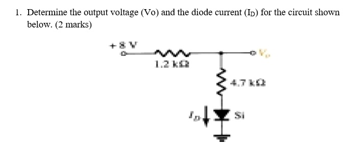 determine the output voltage vo and the diode current id for the circuit shown below marks v 2h ...