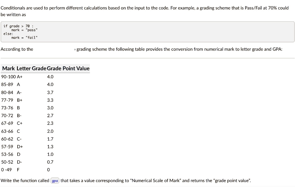 SOLVED: Conditionals are used to perform different calculations based on the input to the code ...