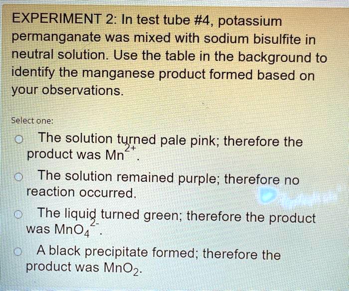 EXPERIMENT 2: In test tube #4, potassium permanganate was mixed with ...