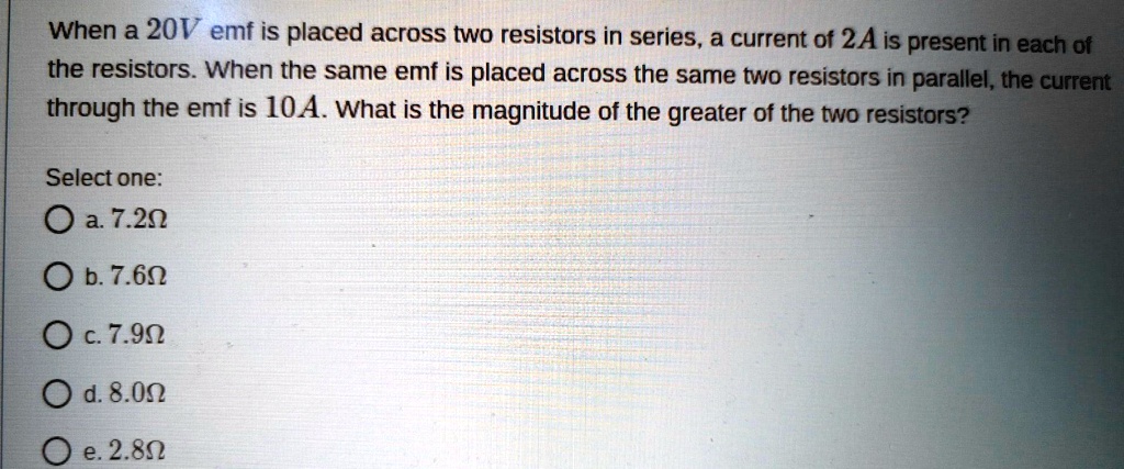 VIDEO solution: When a 20V emf is placed across two resistors in series, a current of 2A is ...