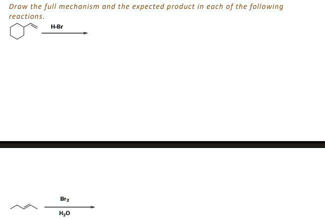 Draw the full mechanism and the expected product in each of the ...
